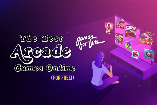 8 Fun Online Arcade Games that Everyone is Playing | Games For Fun